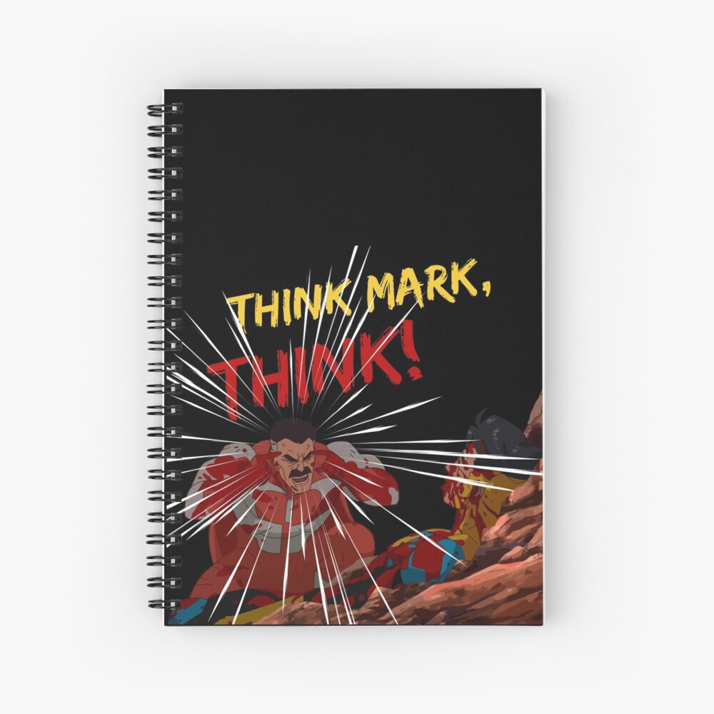 "THINK MARK, THINK! MEME from Invincible Omniman" Spiral Notebook for ...