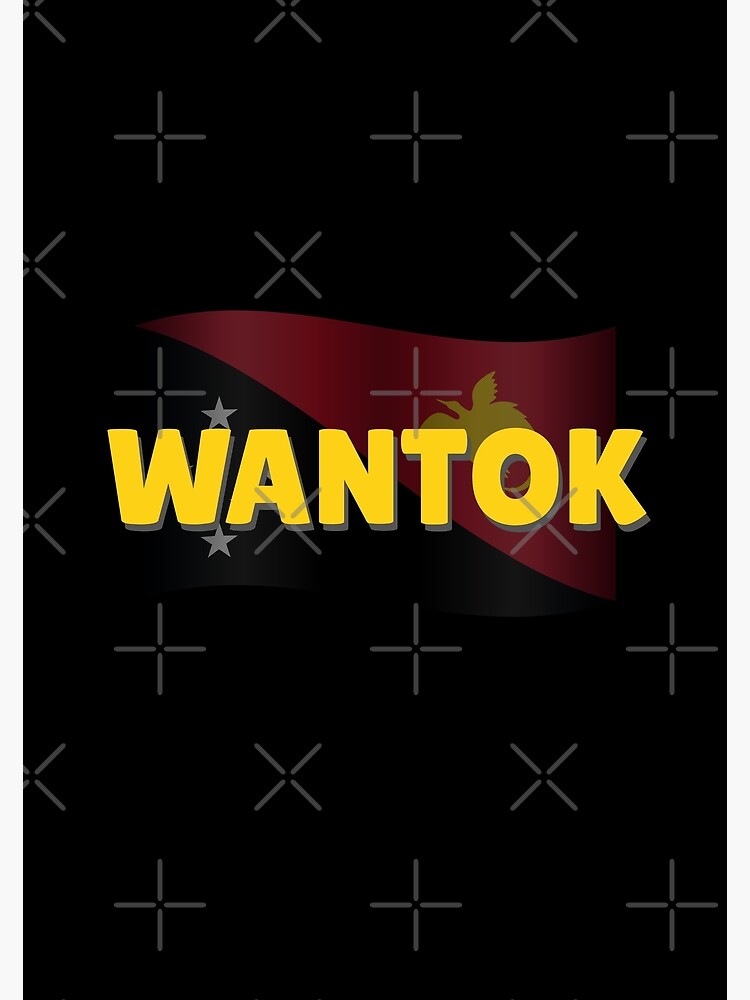 "Wantok PNG - Papua New Guinea" Poster for Sale by PNG-pikinini | Redbubble