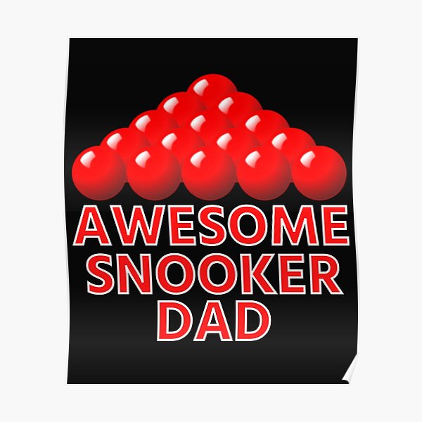 "Awesome Snooker Dad" Poster by DesignsofNote | Redbubble