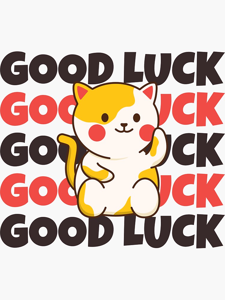 "Good Luck Cute Cat" Sticker by PrintYourStylee | Redbubble