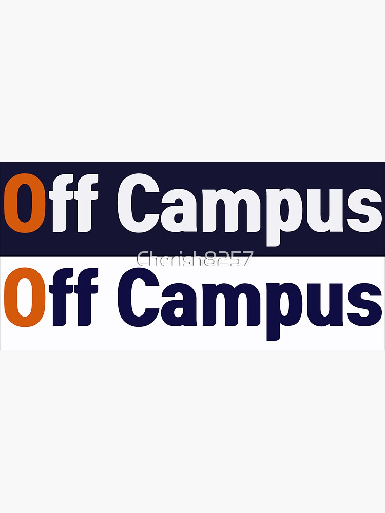 "OFF CAMPUS" Sticker for Sale by Cherish8257 | Redbubble
