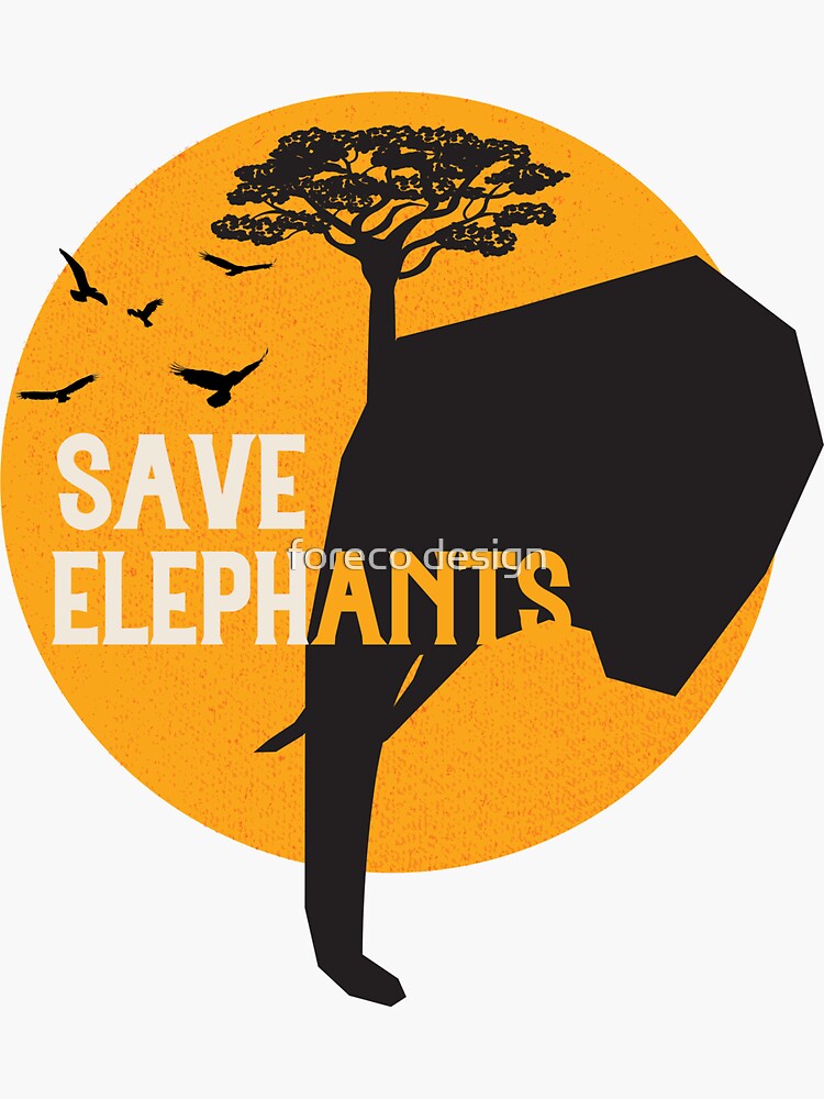 "save the elephants-elephants conservation" Sticker for Sale by ...