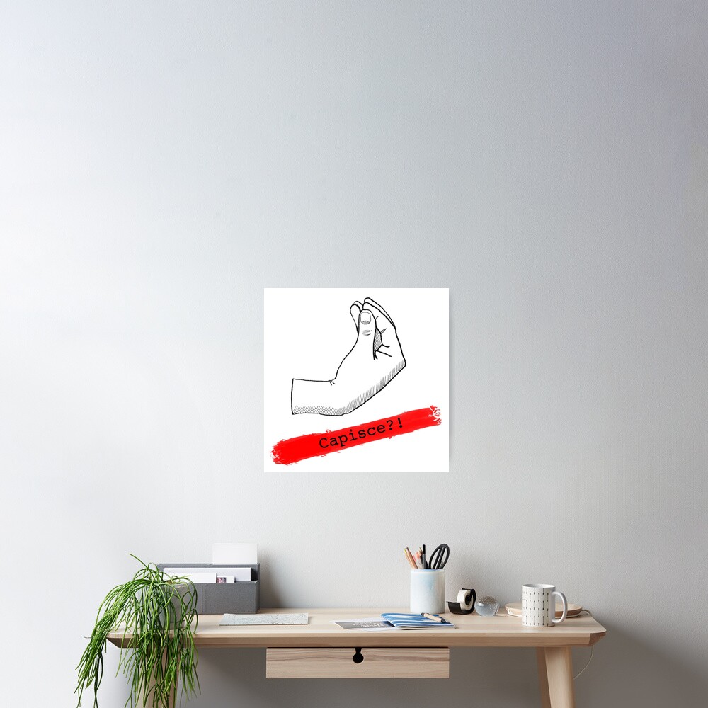 "Capisce italian hand meme" Poster for Sale by SHMITEnZ | Redbubble