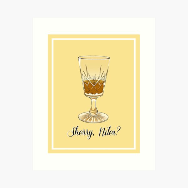 Sherry Gifts & Merchandise for Sale | Redbubble