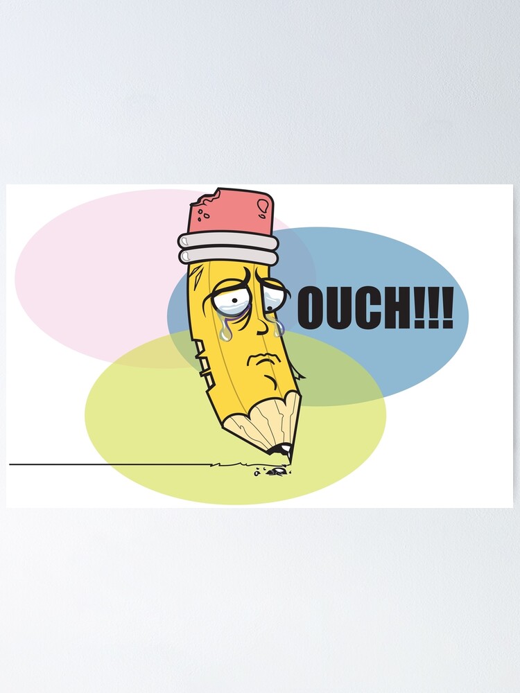 "Pencil cartoon - Ouch!!!" Poster by Funfunconcept | Redbubble