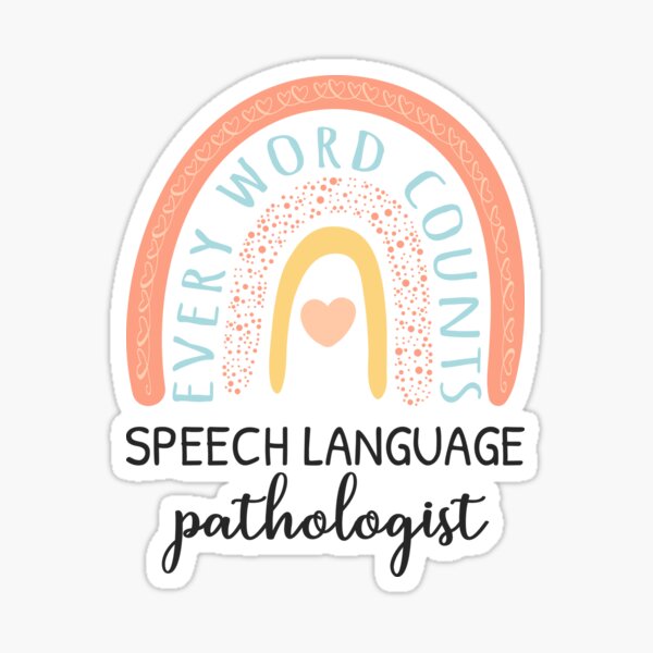 "Speech Language Pathologist II - Every Word Counts" Sticker for Sale ...