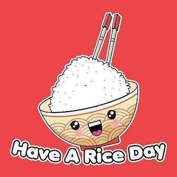 "Have A Rice Day - Kawaii Bowl of Rice" Sticker for Sale by CoolSkin ...