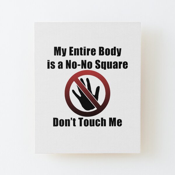 No No Square Wall Art | Redbubble