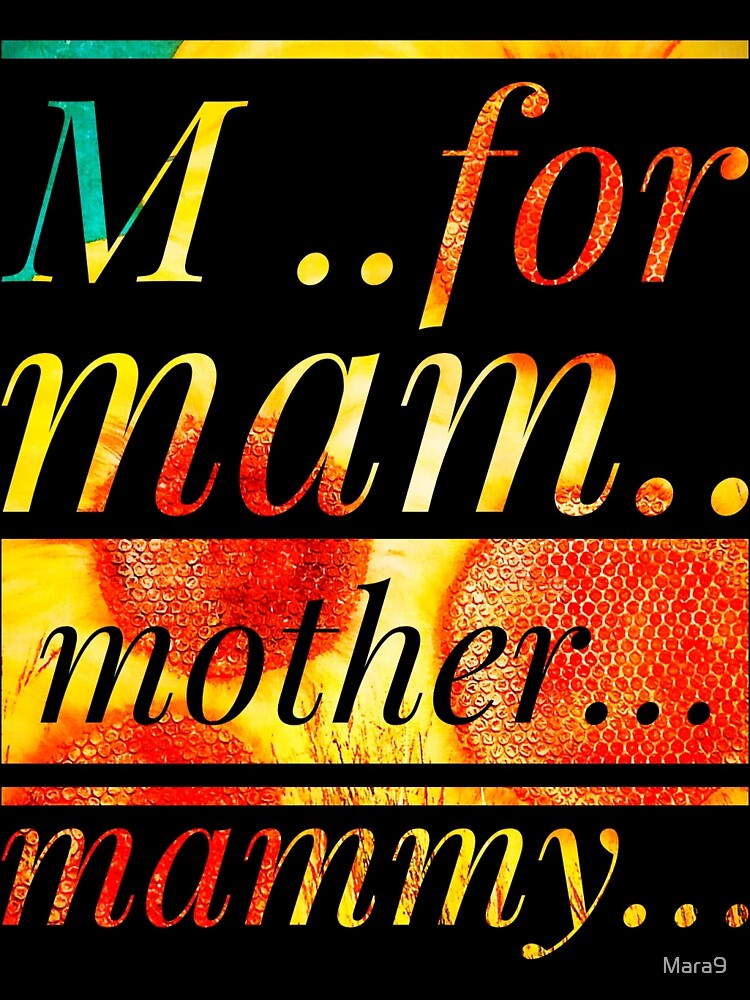 "M..for mam..mother...mammy..." Sticker for Sale by Mara9 | Redbubble
