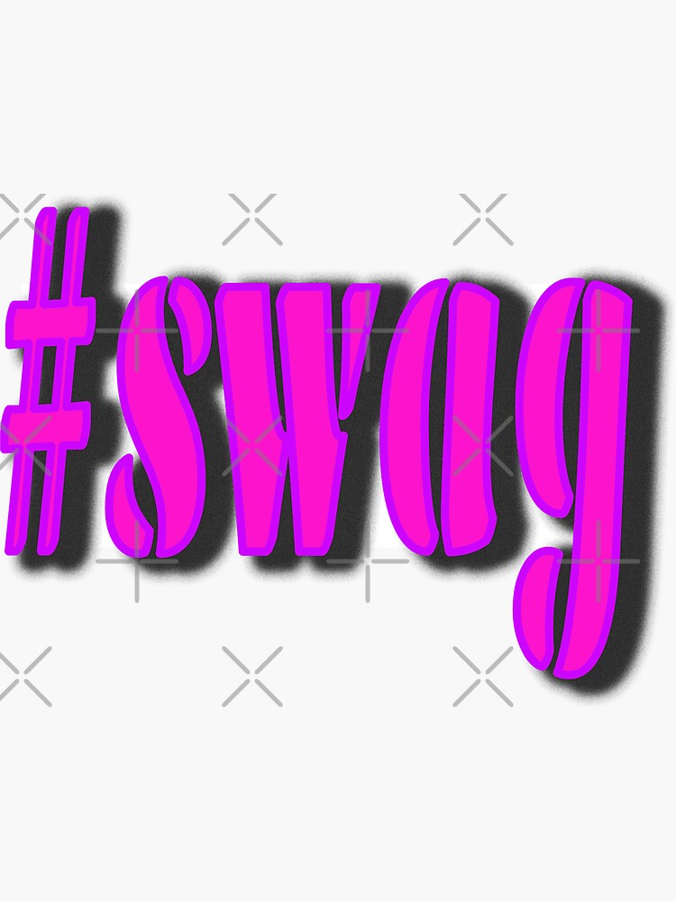 "Swag Sticker" Sticker for Sale by ALVempire | Redbubble