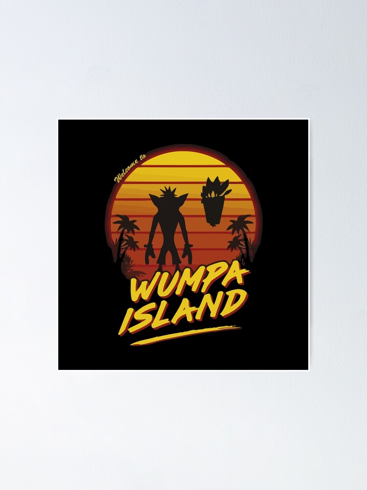 "WUMPA ISLAND" Poster by italiany | Redbubble