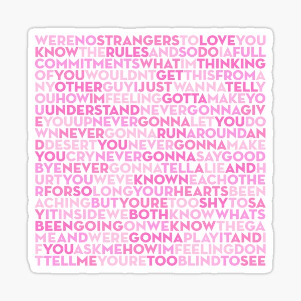 "Never Gonna Give You Up - Rick Astley (lyrics) v.5" Sticker by x1brett ...