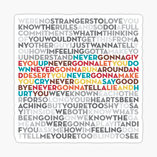 "Never Gonna Give You Up - Rick Astley (lyrics) v.9" Sticker for Sale ...