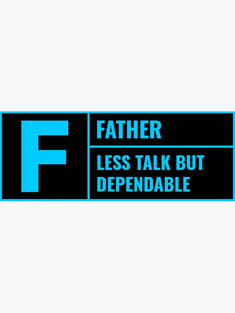 "Father. Less Talk but Dependable. Happy Father's Day. Code Blue ...
