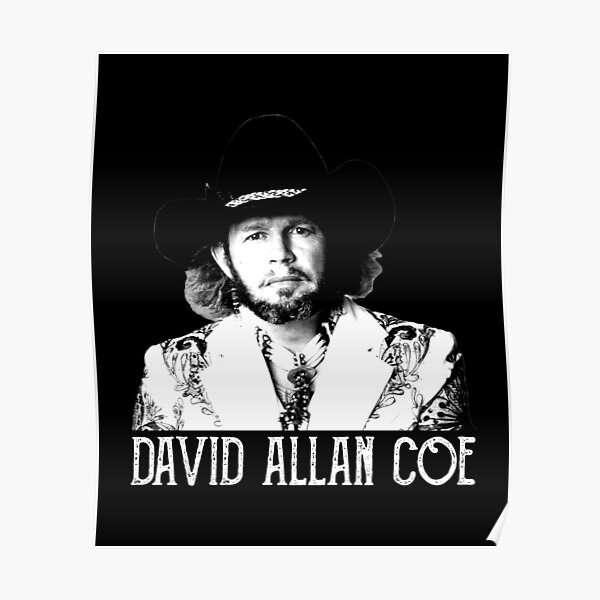 David Allan Coe Tour 2020 Posters | Redbubble