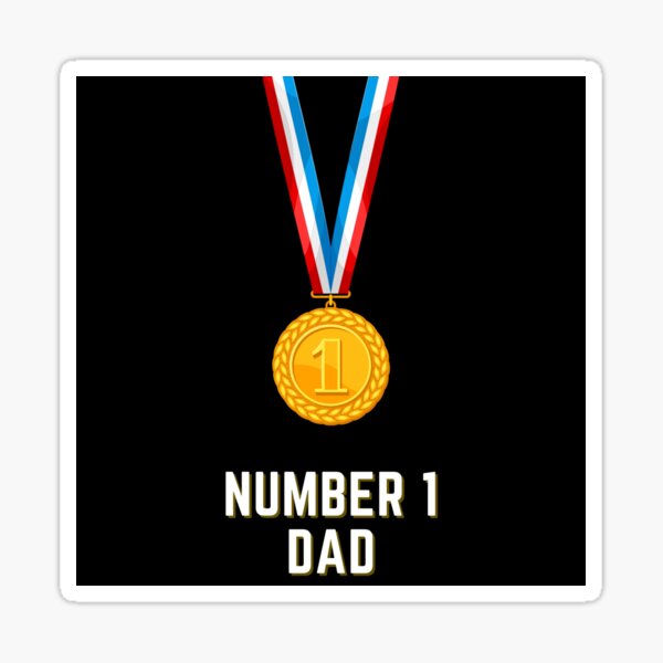 "Number 1 Dad With Medal" Sticker for Sale by Imemewell | Redbubble
