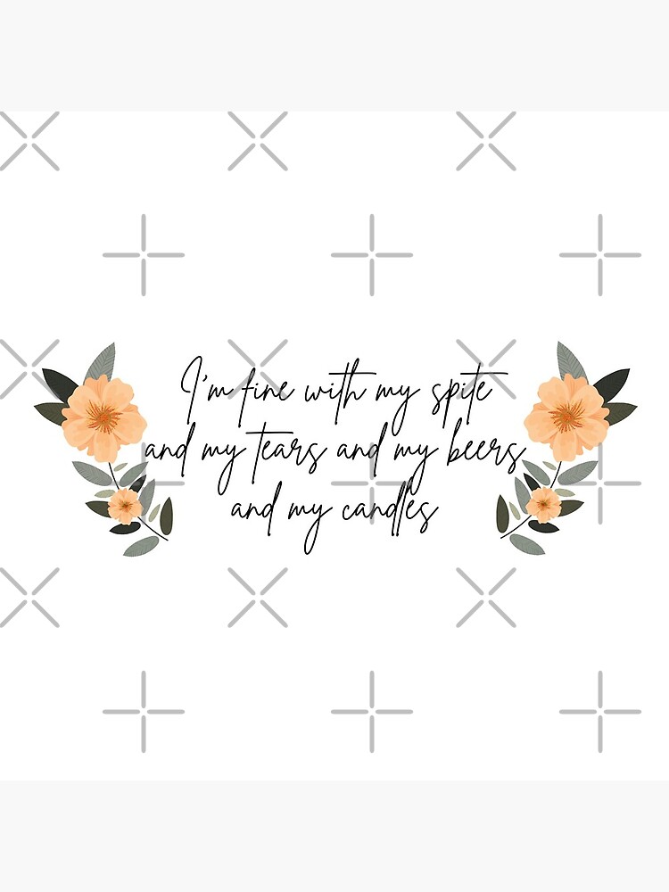 "Mir geht es gut mit meinem Trotz und meinen Tränen und meinen Bieren ...