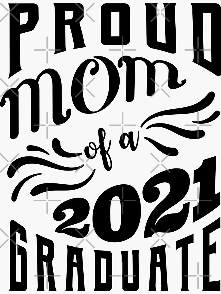 "roud mom of a 2021 graduate" Sticker for Sale by hadkhanong | Redbubble