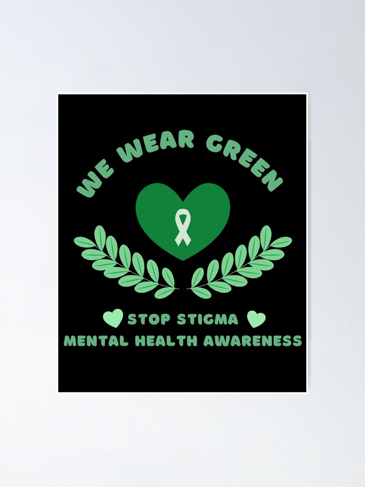 "In May We Wear Green Mental Health Awareness" Poster by Mixture-DESIGN ...