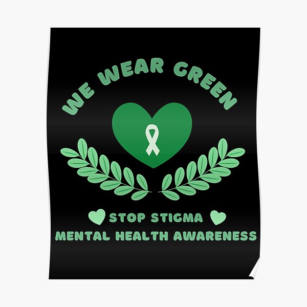 "In May We Wear Green Mental Health Awareness" Poster by Mixture-DESIGN ...