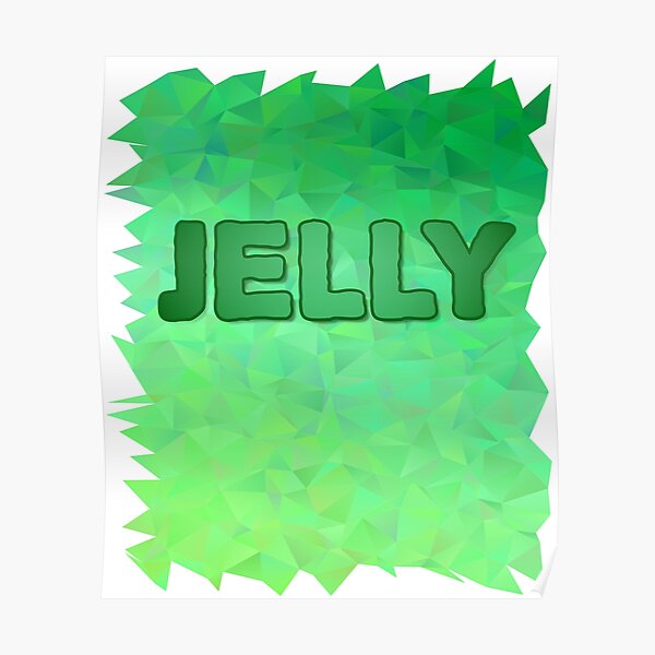 Jelly Youtuber Posters | Redbubble