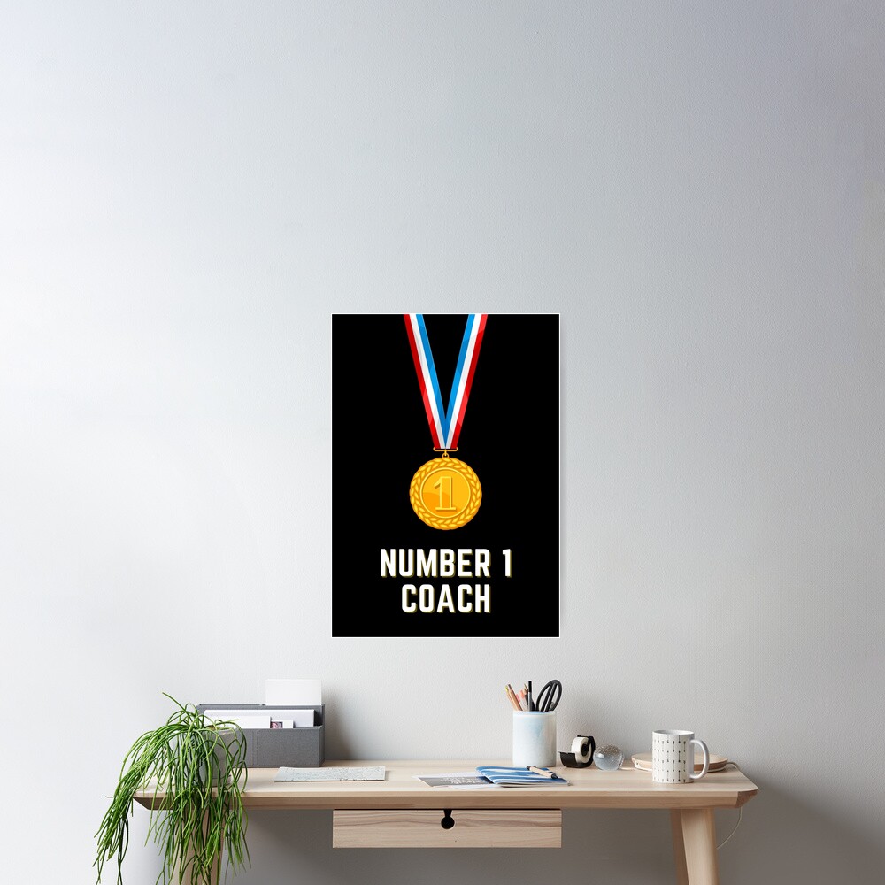 "Number 1 Coach Medal" Poster for Sale by Imemewell | Redbubble