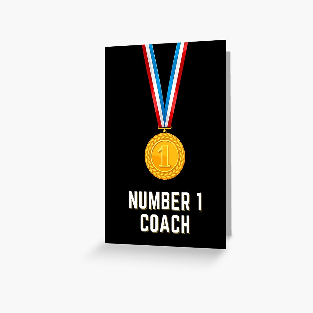 "Number 1 Coach Medal" Greeting Card by Imemewell | Redbubble