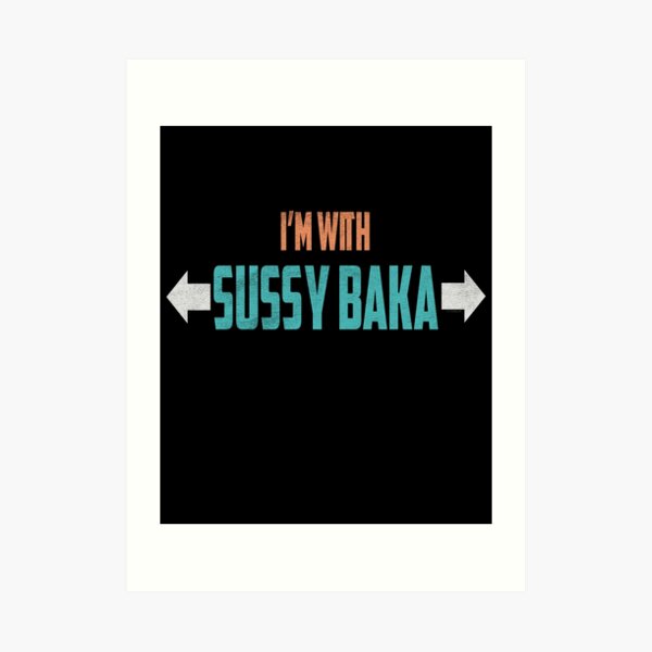 "Sussy Baka, Sussy Baka Meme, ur such a sussy baka, Sussy, Baka, you're ...