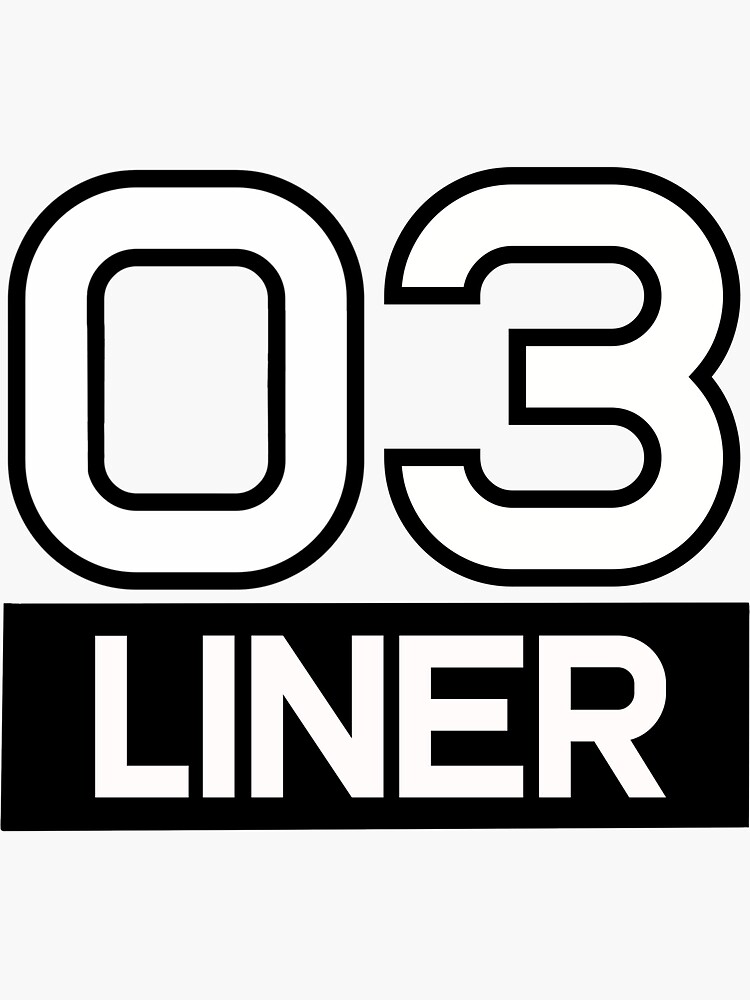 "03 Liner" Sticker for Sale by StrayPop | Redbubble