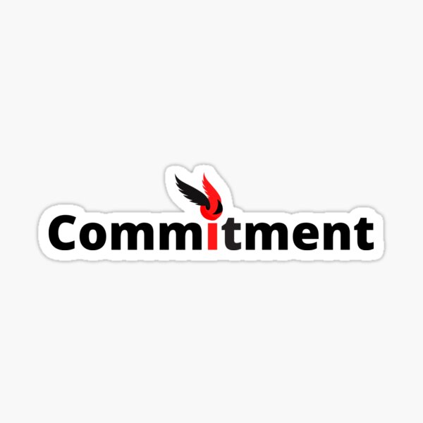 "Commitment" Sticker by MotiQ | Redbubble