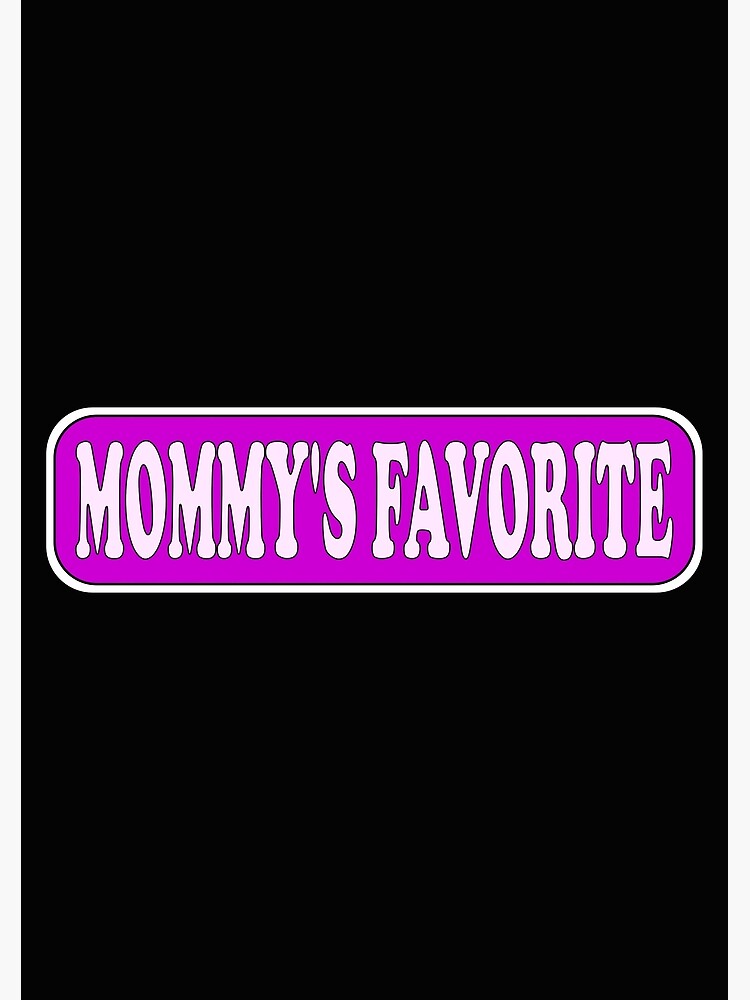 "Mommys Favorite Essential Sticker" Poster for Sale by SW33TSP0T ...