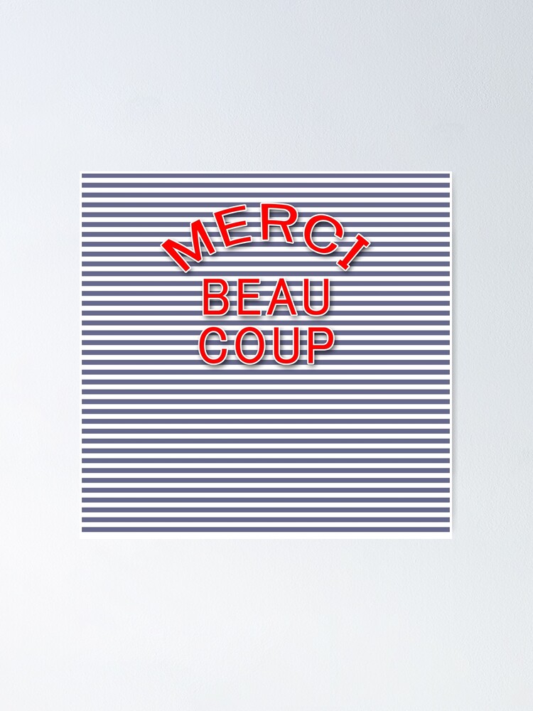 "MERCI BEAU COUP with French Stripes" Poster by Greenbaby | Redbubble