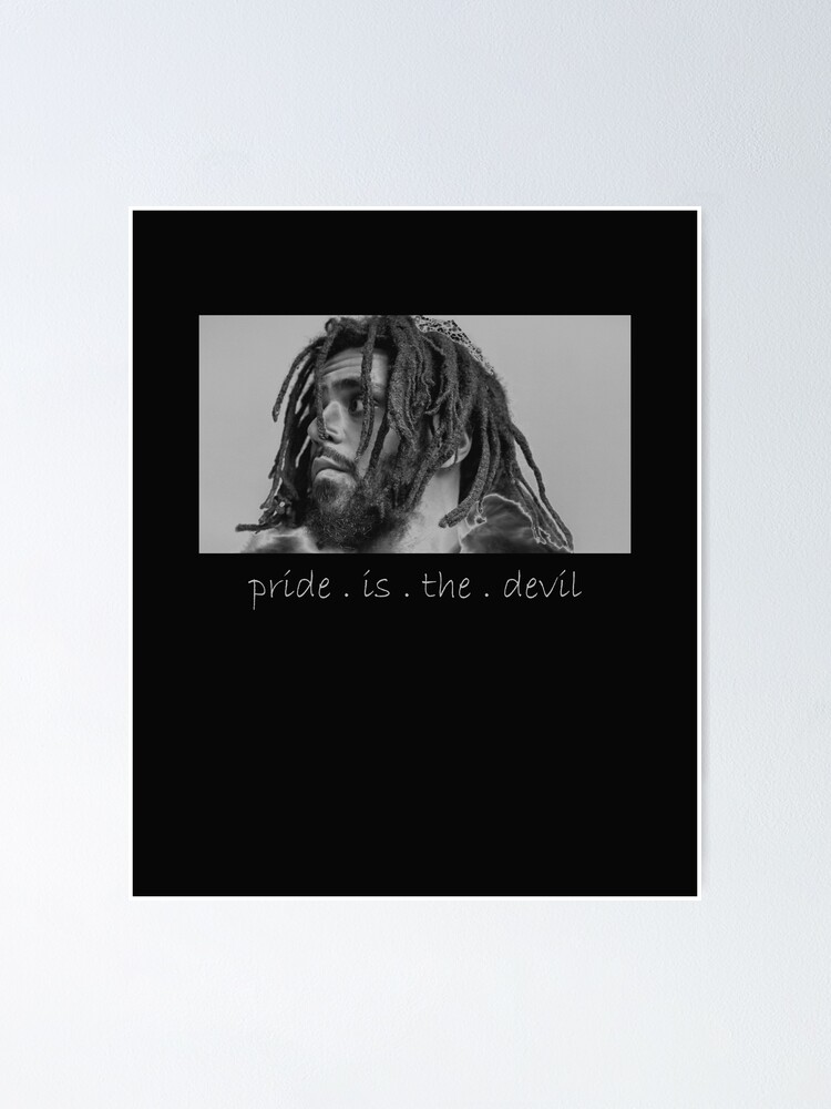 "J Cole - Pride is the Devil" Poster for Sale by Mitskrvn | Redbubble