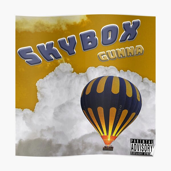 "Gunna Skybox art" Poster for Sale by DumbbellCollege | Redbubble