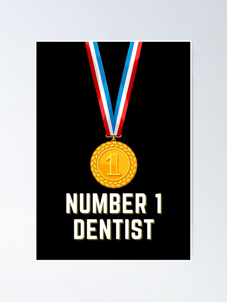 "Number 1 Dentist Medal" Poster for Sale by Imemewell | Redbubble