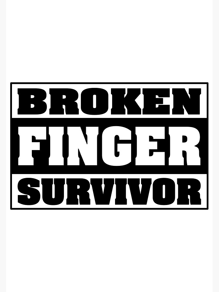 "Broken Finger Survivor Essential Sticker" Art Print by SW33TSP0T ...