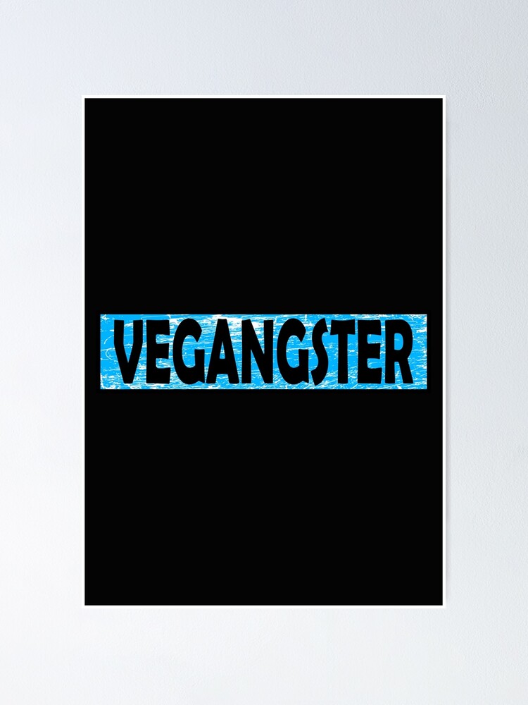 "Vegangster Essential Sticker" Poster for Sale by SW33TSP0T | Redbubble