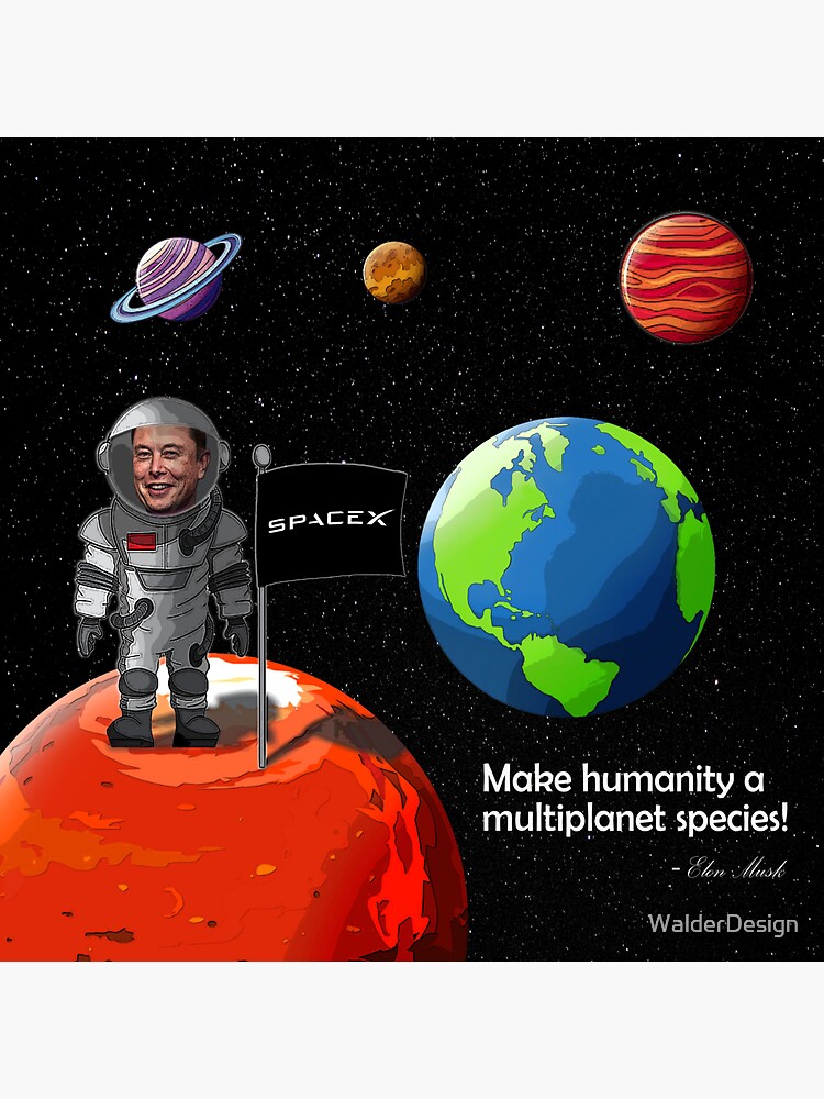 "Make humanity a multiplanet species!" Sticker for Sale by WalderDesign ...
