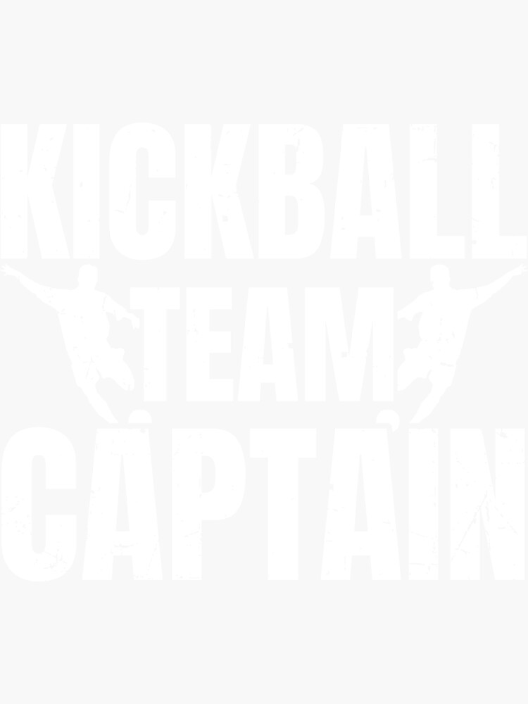 "Kickball Team Captain Shirt for Kickball Coaches" Sticker for Sale by ...