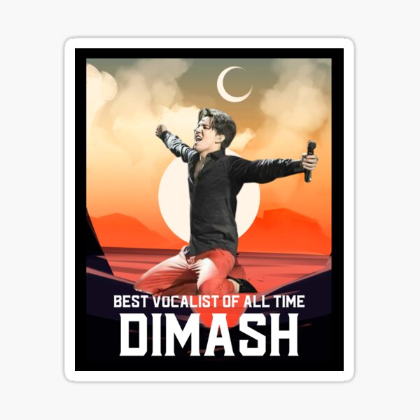 "Dimash Kudaibergen Best Vocalist of All Time" Sticker for Sale by ...