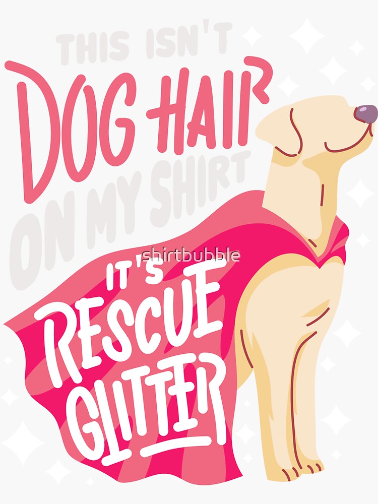 "Rescue Dog - Funny Rescue Glitter" Sticker for Sale by shirtbubble ...