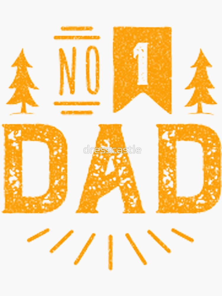 "Number 1 Dad!" Sticker for Sale by dresscastle | Redbubble