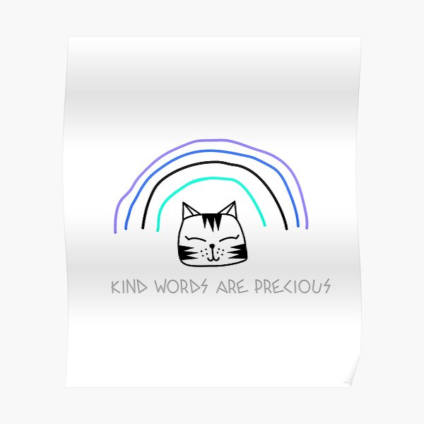 "Kind words" Poster by AyasArt | Redbubble