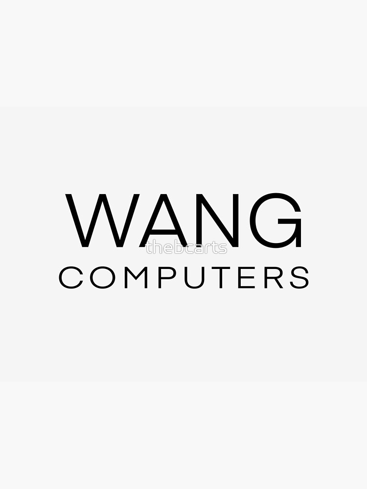 "Wang Computers" Poster by thebcarts | Redbubble