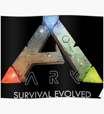 Ark Survival Evolved: Posters | Redbubble