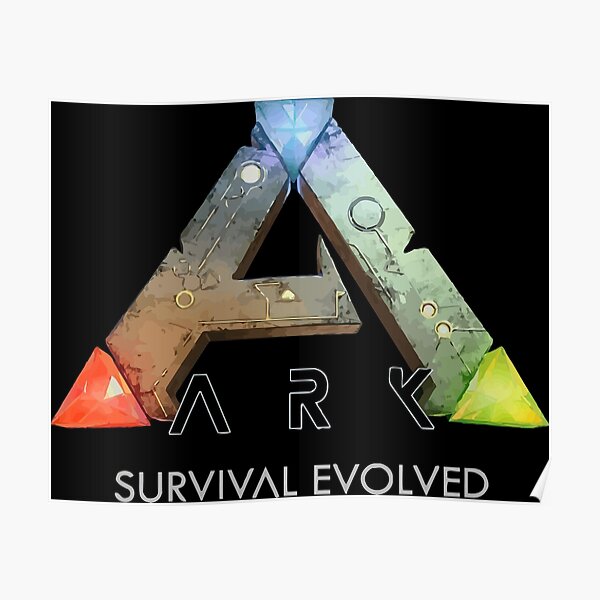 "Ark Survival Evolved" Poster for Sale by desthreeze | Redbubble