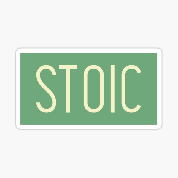 "Stoic" Sticker by stoicswardrobe | Redbubble
