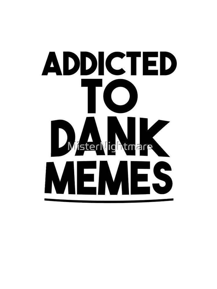 "Dank memes" iPhone Case for Sale by MisterNightmare | Redbubble