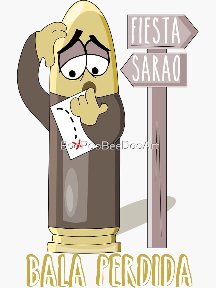 "Spanish - Español. Bala perdida" Sticker for Sale by BooPooBeeDooArt ...