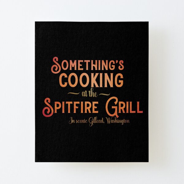 "The Spitfire Grill" Mounted Print for Sale by Theatre Thoughts | Redbubble
